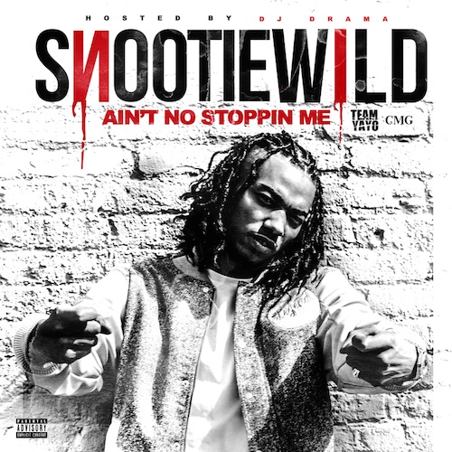 Snootie Wild Announces ‘Ain’t No Stopping Me’ Mixtape With DJ Drama ...